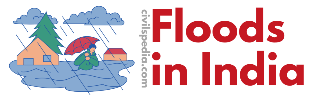 Flood (Disaster Management) - civilspedia.com