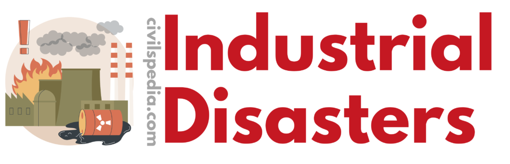 Industrial Disasters (Disaster Management) - civilspedia.com